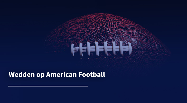Wedden op American Football en NFL in Nederland | Tips